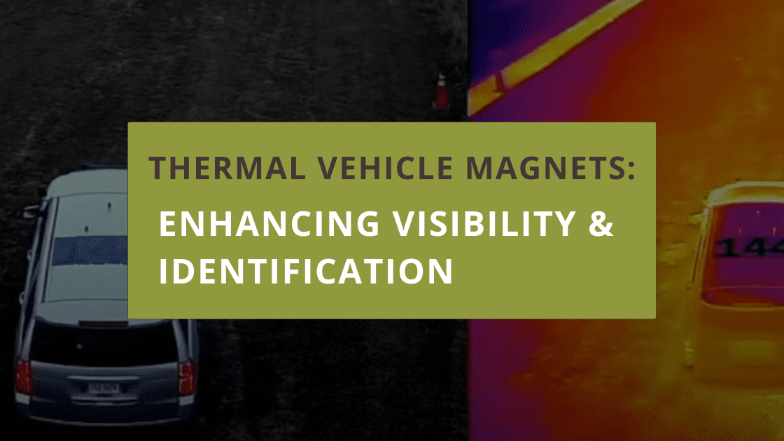 Thermal Vehicle Magnets: Enhancing Visibility and Identification | IR ...